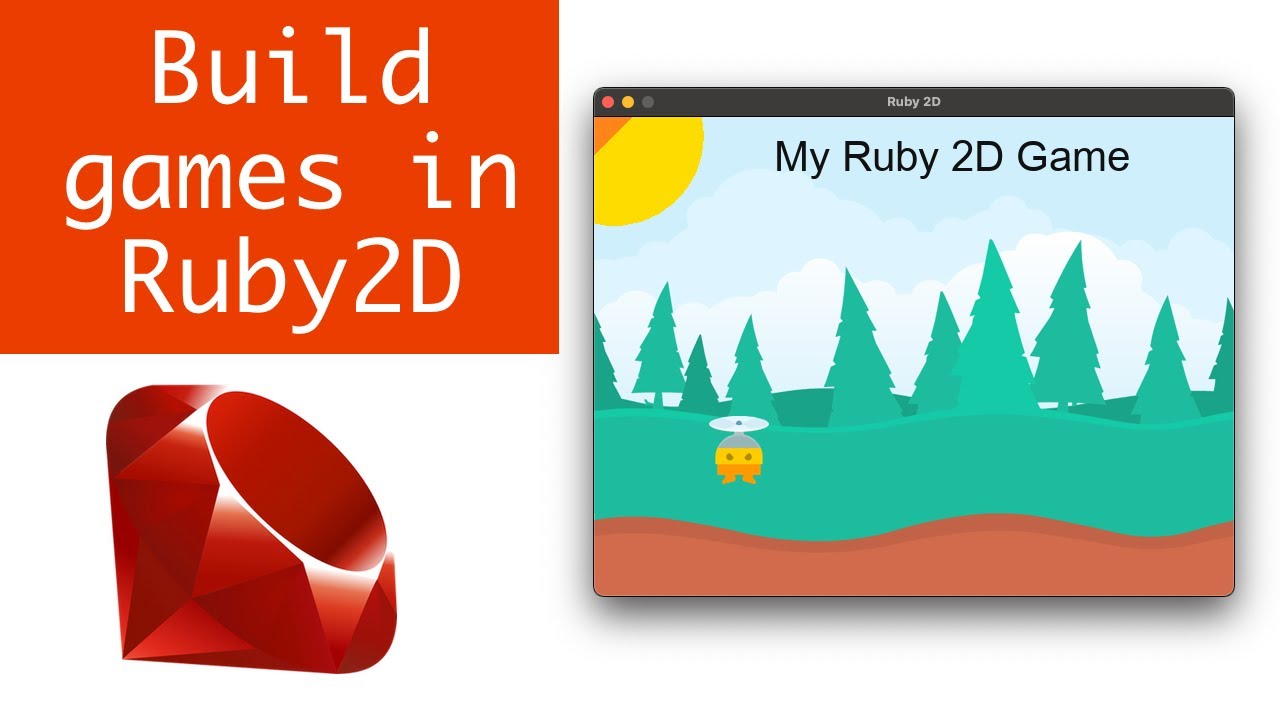 How to Build Beautiful Games in Ruby with Ruby2D