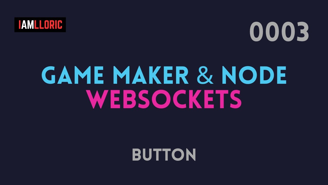 Game Maker & Node.js - Websockets 3 : Button