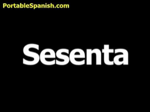 Spanish word for sixty is sesenta