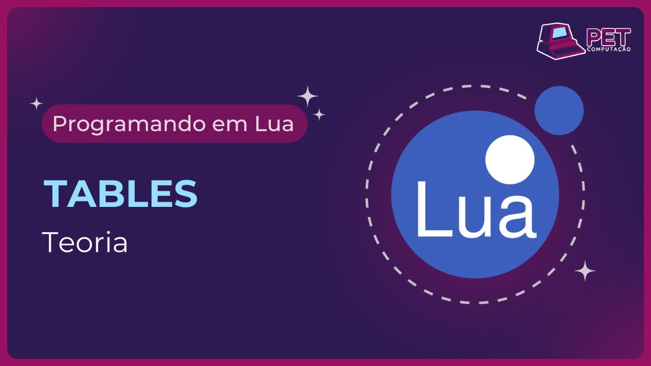 Programando em Lua - Tables: Teoria