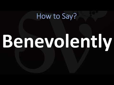 How to Pronounce Benevolently? (CORRECTLY)