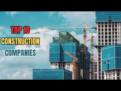 Top 10 Construction Companies In The World 2023 | Info Bites