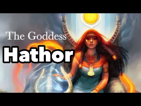 Hathor - Egyptian Goddess Of Love, Beauty, Drunkenness And Sexuality | Egyptian Mythology Explained
