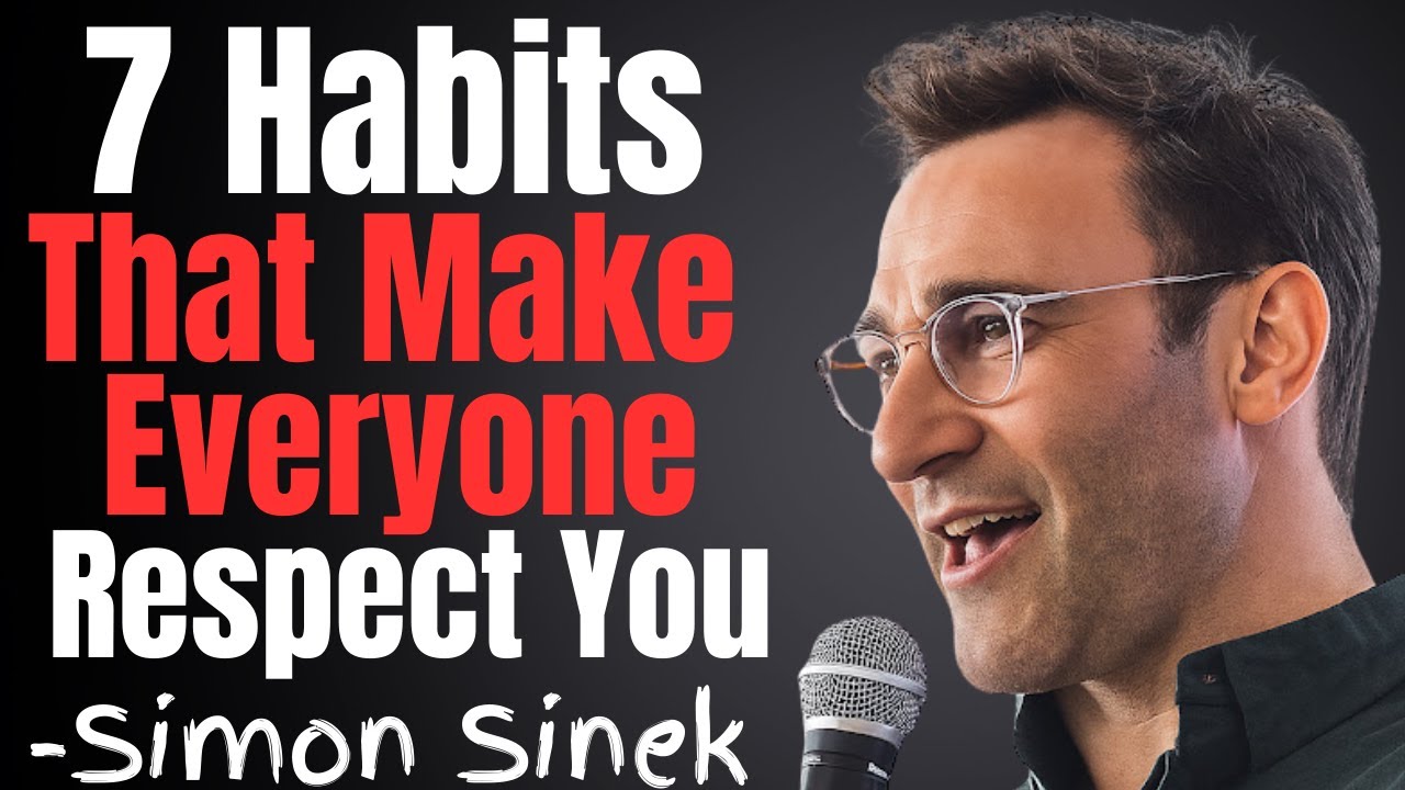 7 Behaviors That Make People Respect You Automatically | Simon Sinek Motivation