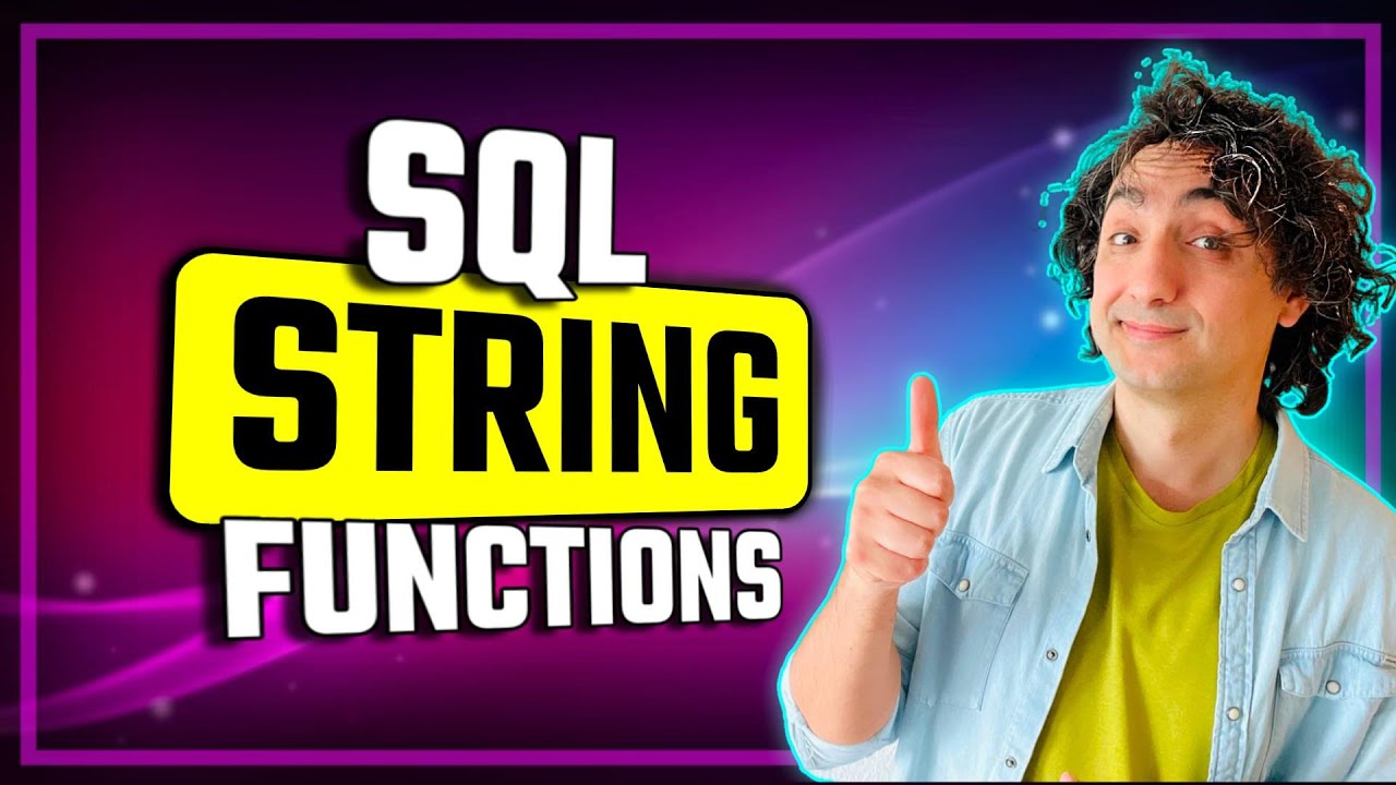 SQL String Functions (Visually Explained) | A Detailed Guide | #SQL Course 13