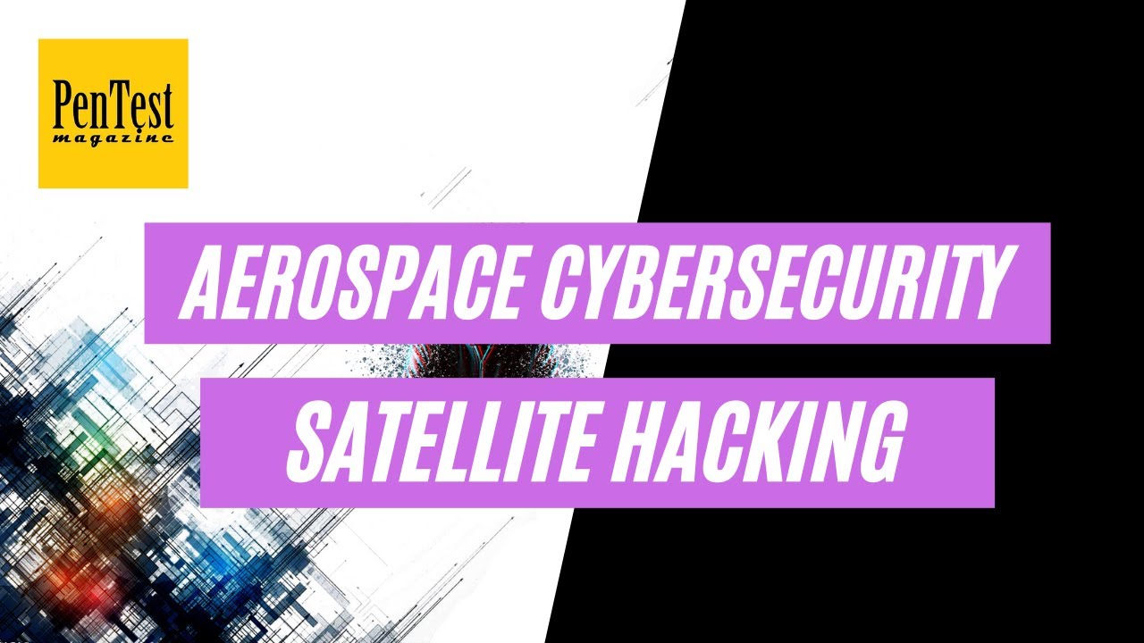 Aerospace Cybersecurity: Satellite Hacking | Detecting Attacks and Mitigation Strategies | PenTest