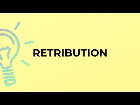 What is the meaning of the word RETRIBUTION?