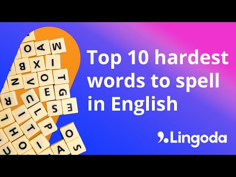 10 OF THE HARDEST WORDS TO SPELL IN ENGLISH - Learn English with Lingoda