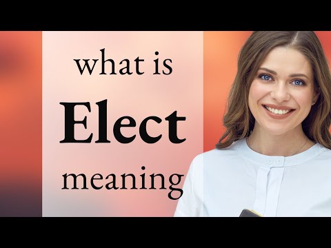 Elect | meaning of ELECT