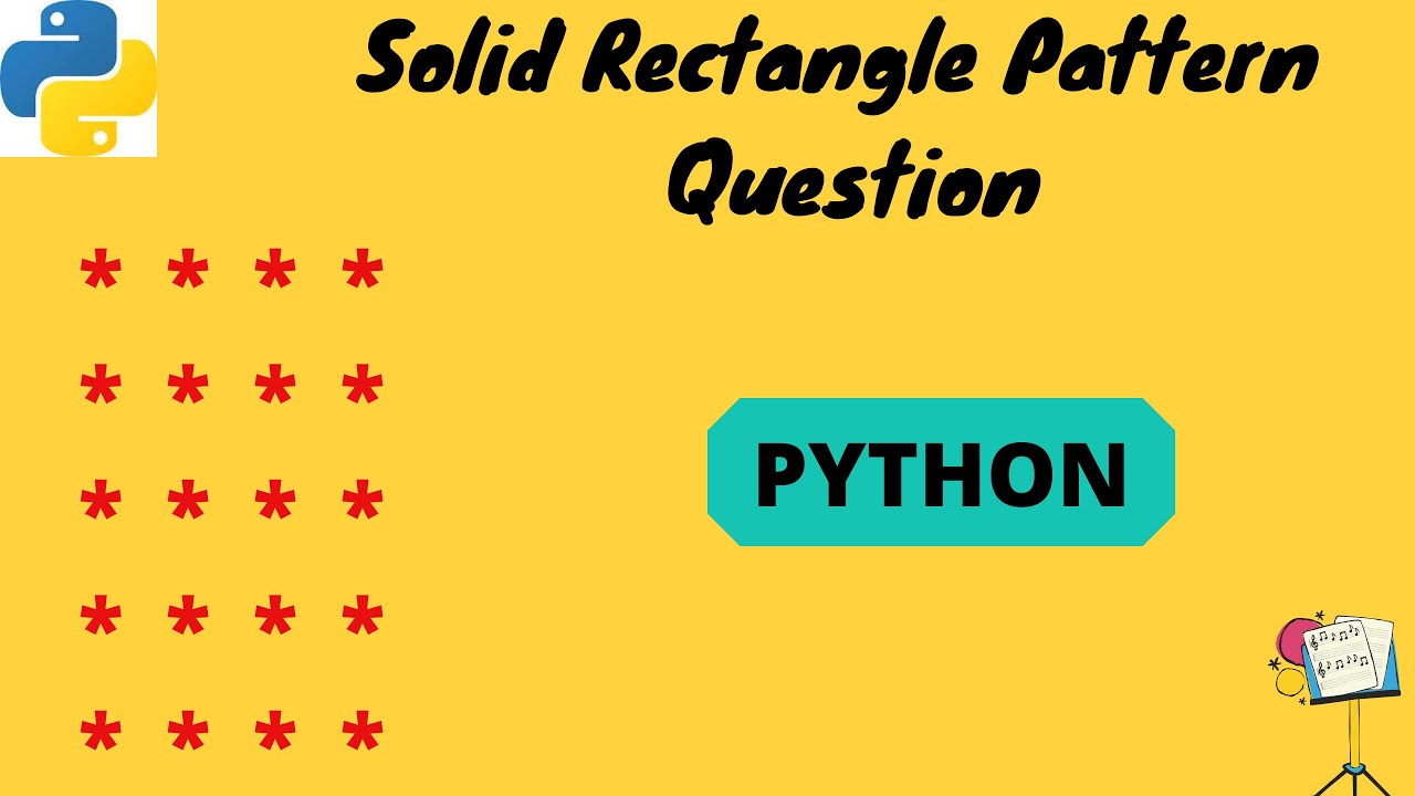 Solid Rectangle Pattern Question Python | Animated