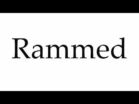 How to Pronounce Rammed