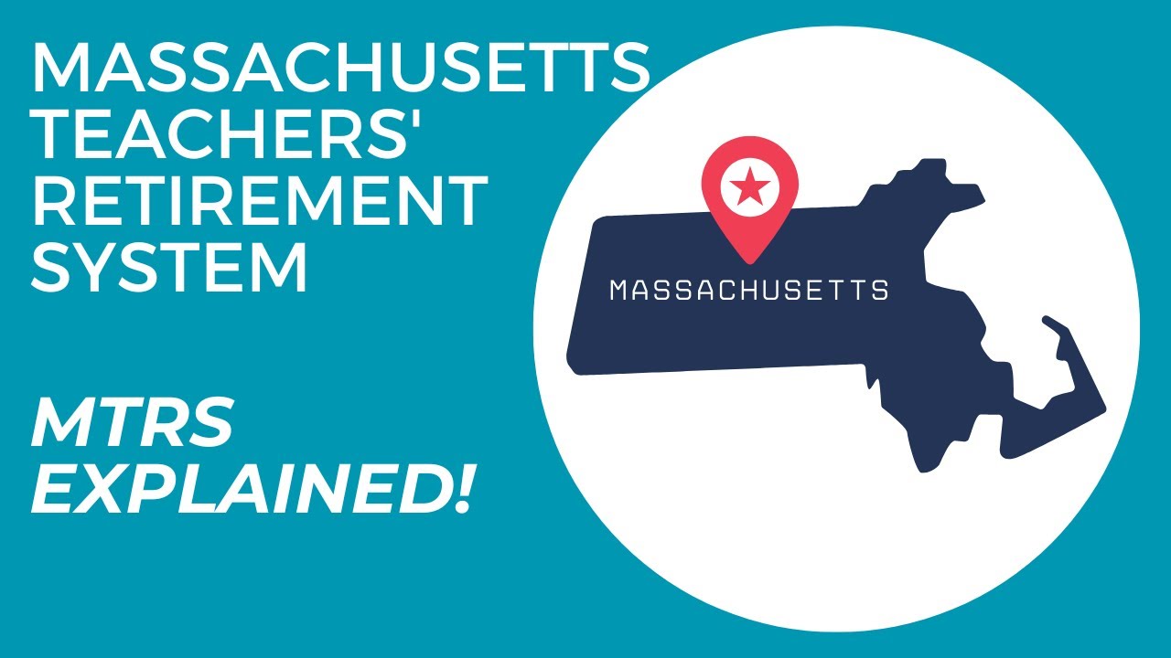 Understanding the Massachusetts Teachers' Retirement System | A Pension Overview for MA Teachers