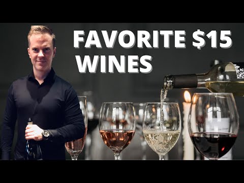 Sip, Savor & Save! 10 Top $15 WINES