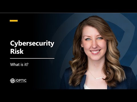 Cybersecurity Risk: What is it?