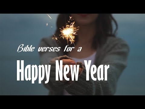 Bible Verses for the New Year | Happy 2024 !