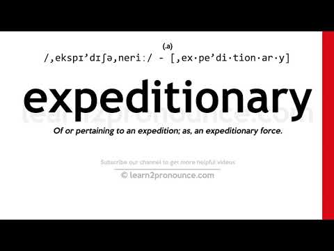 Pronunciation of Expeditionary | Definition of Expeditionary