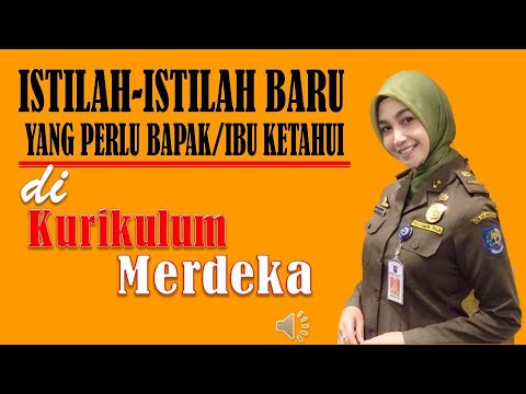 Istilah istilah baru yang perlu Bapak Ibu ketahui di Kurikulum Merdeka