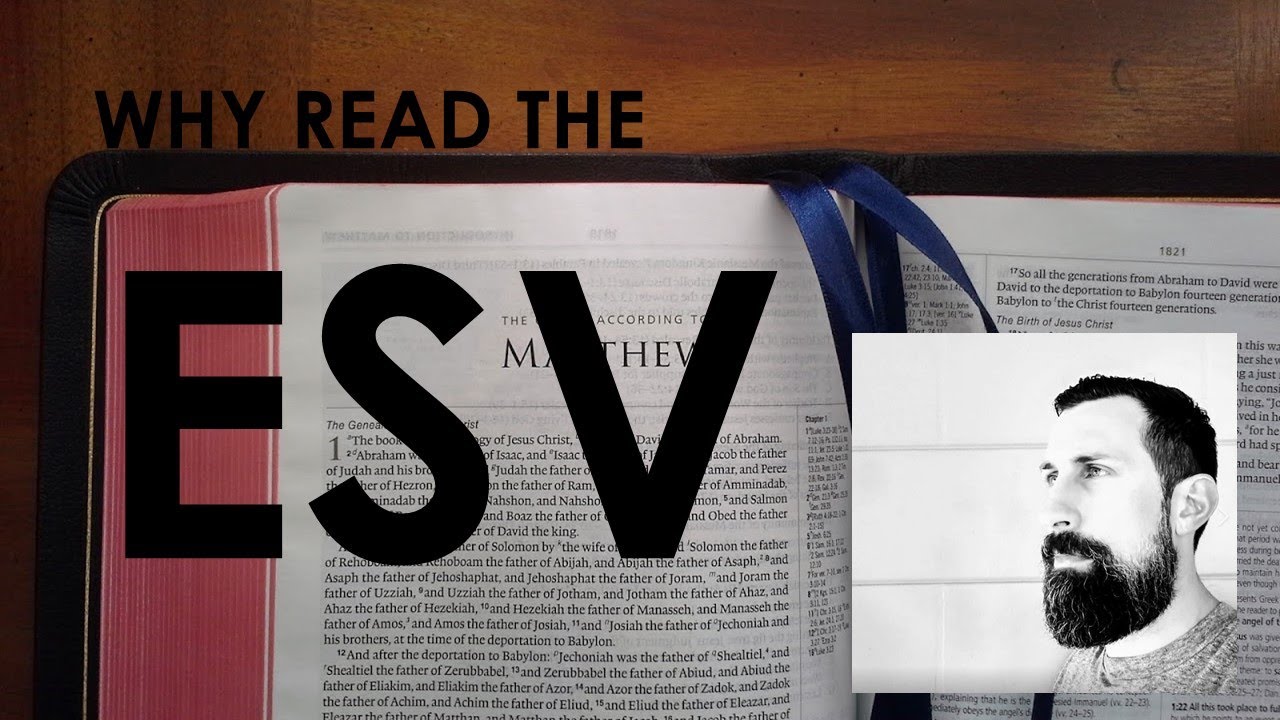 Why Read the ESV?