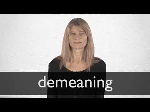 How to pronounce DEMEANING in British English