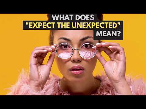 What Does "Expect the Unexpected" Mean?