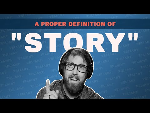 How to Define Story... A Proper Definition.