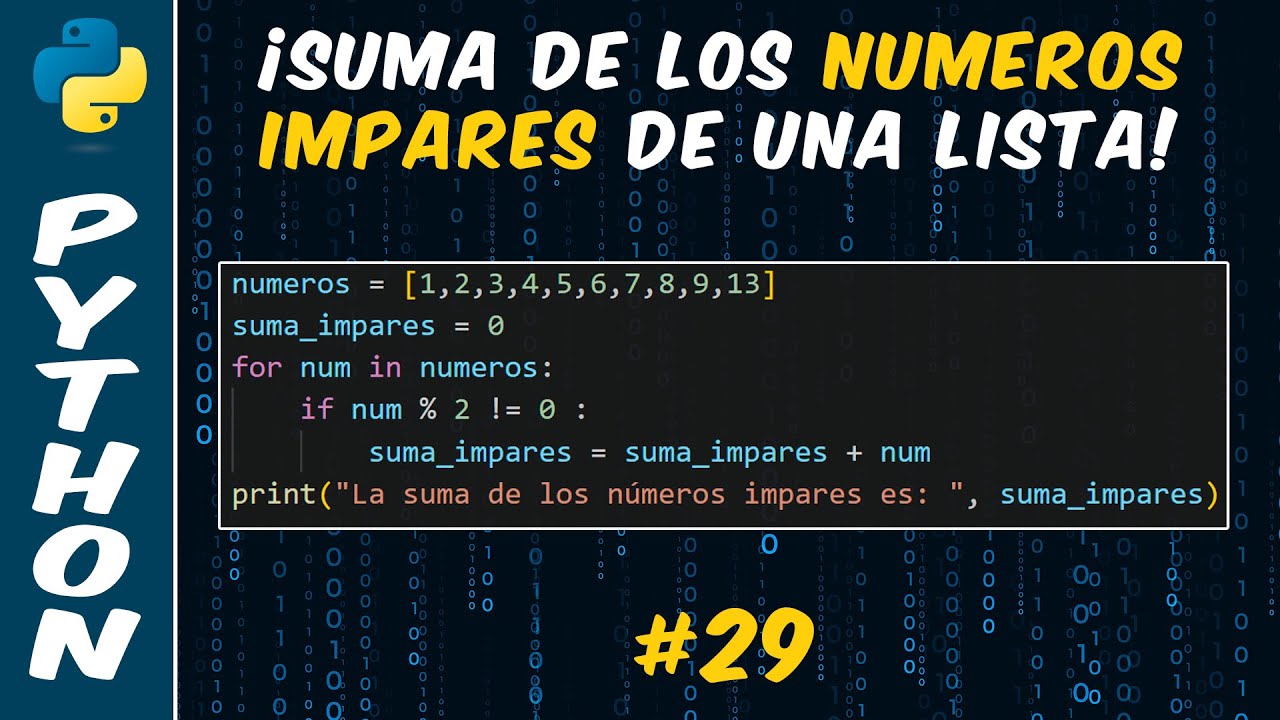Como Sumar Todos Los Número Impares de Una Lista en Python | #29