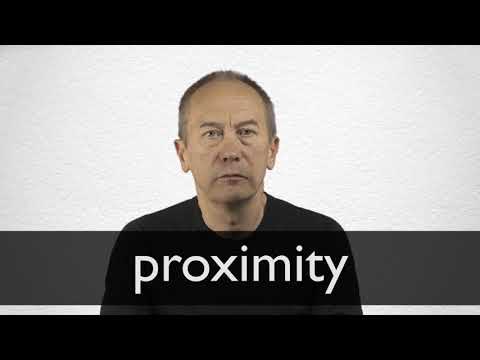 PROXIMITY definition in American English | Collins English Dictionary