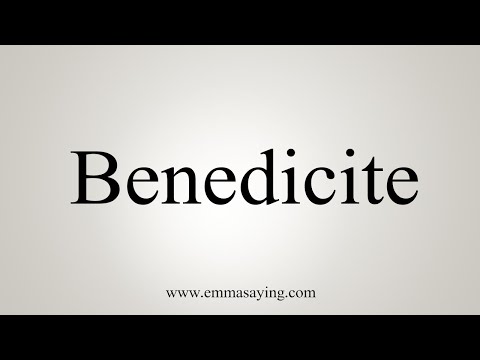 How To Say Benedicite