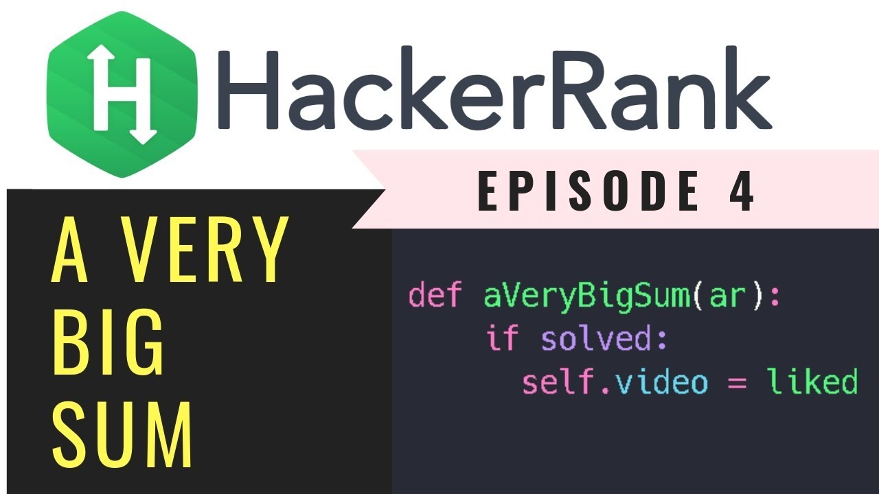 A VeryBigSum | Solving Hackerrank with python | Ep4
