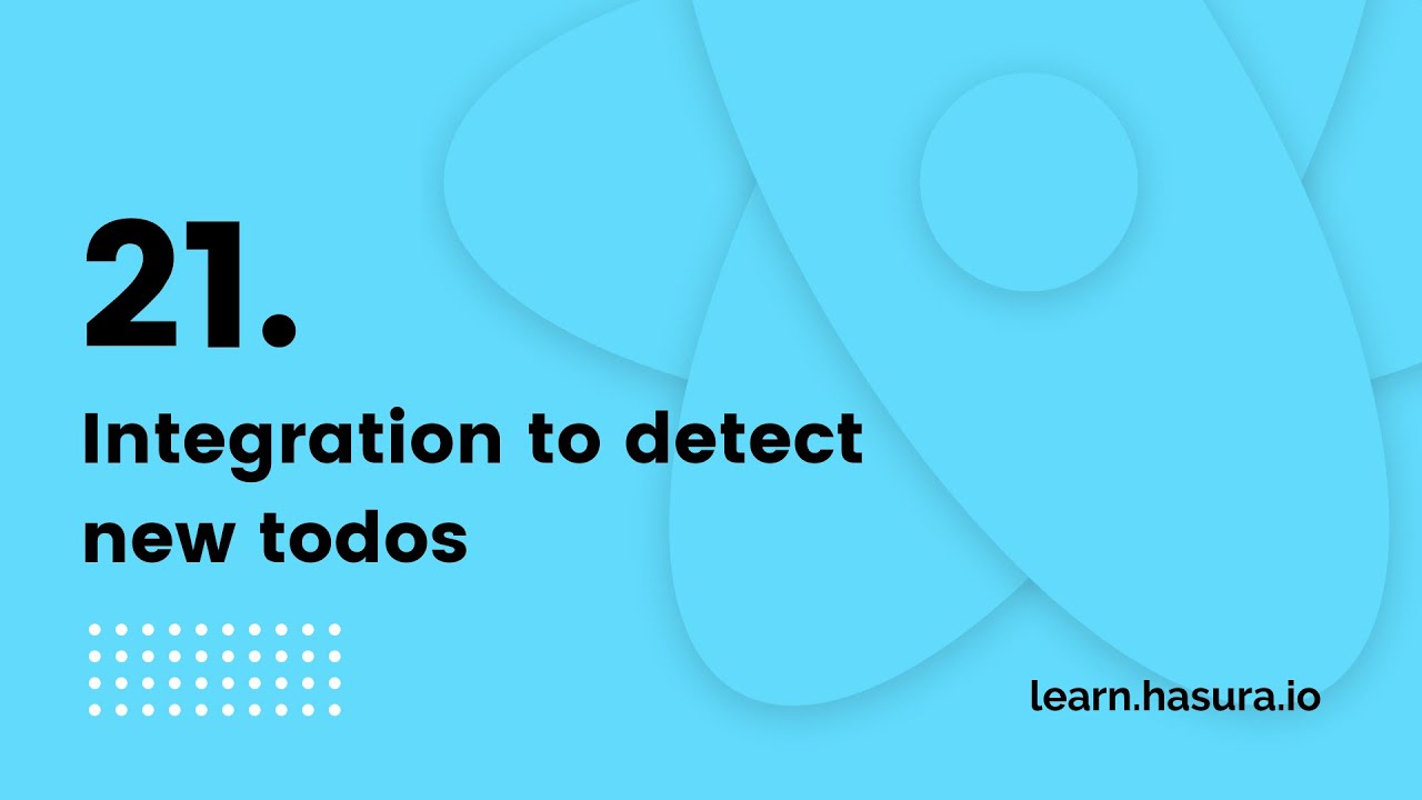 Integration to detect new todos | GraphQL React Native Apollo Tutorial (21/22)