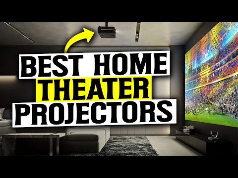 Best Home Theater Projectors 2021