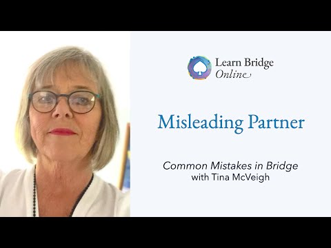 Misleading Partner - Common Mistakes in Bridge with Tina McVeigh