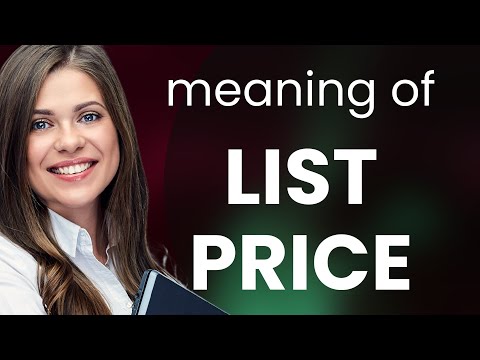 List price | definition of LIST PRICE