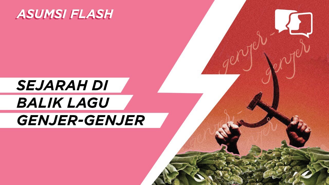 SEJARAH DI BALIK LAGU GENJER-GENJER – Asumsi Flash | Asumsi