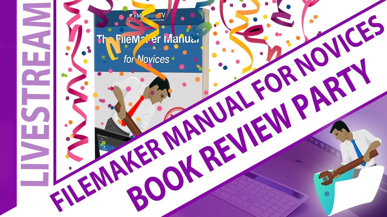FileMaker Manual for Novice Book Review Party
