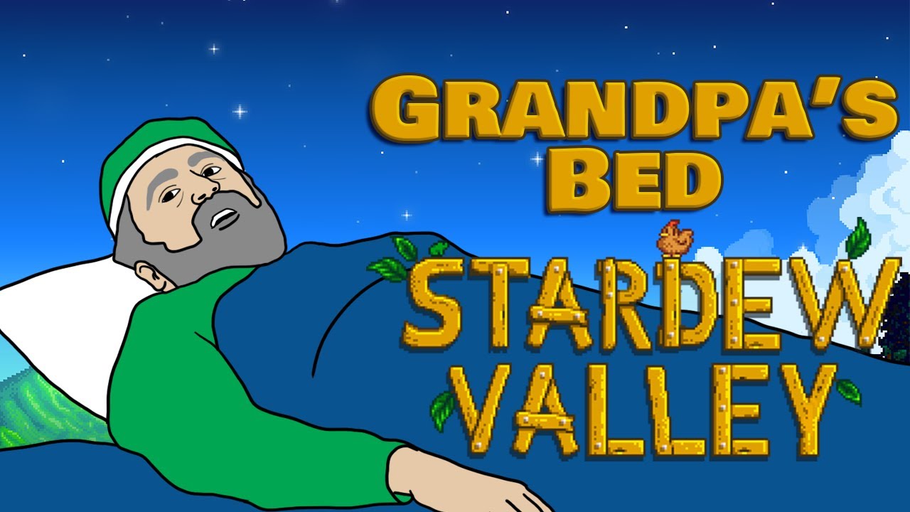 Grandpa's bed in Stardew valley (w/ @TrentLenkarski)