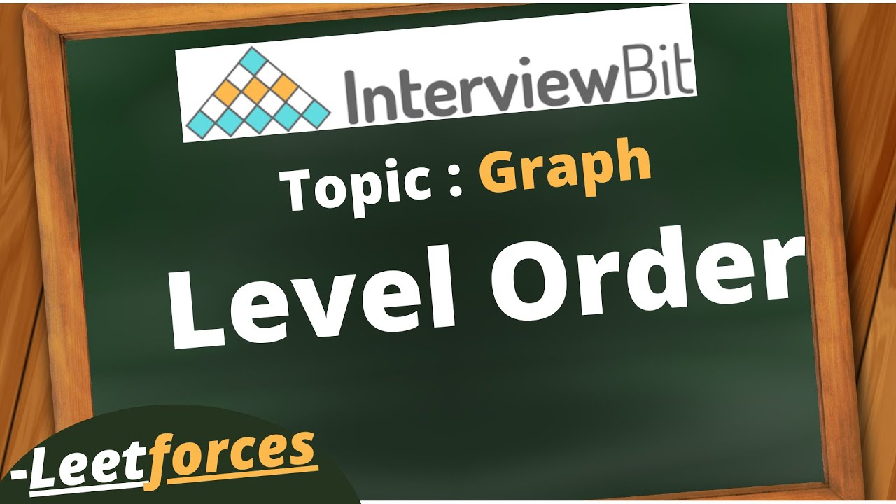 Level Order | InterviewBit | Hindi