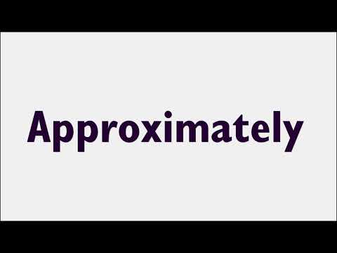 How to Say Approximately [British English[