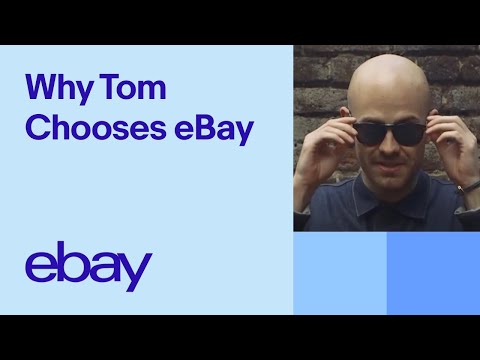 eBay | Why Tom Chooses eBay
