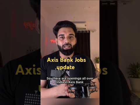 Axis Bank Hiring Update #wfh #workfromhome #workfromanywhere #remotework #jobupdates #axisbank