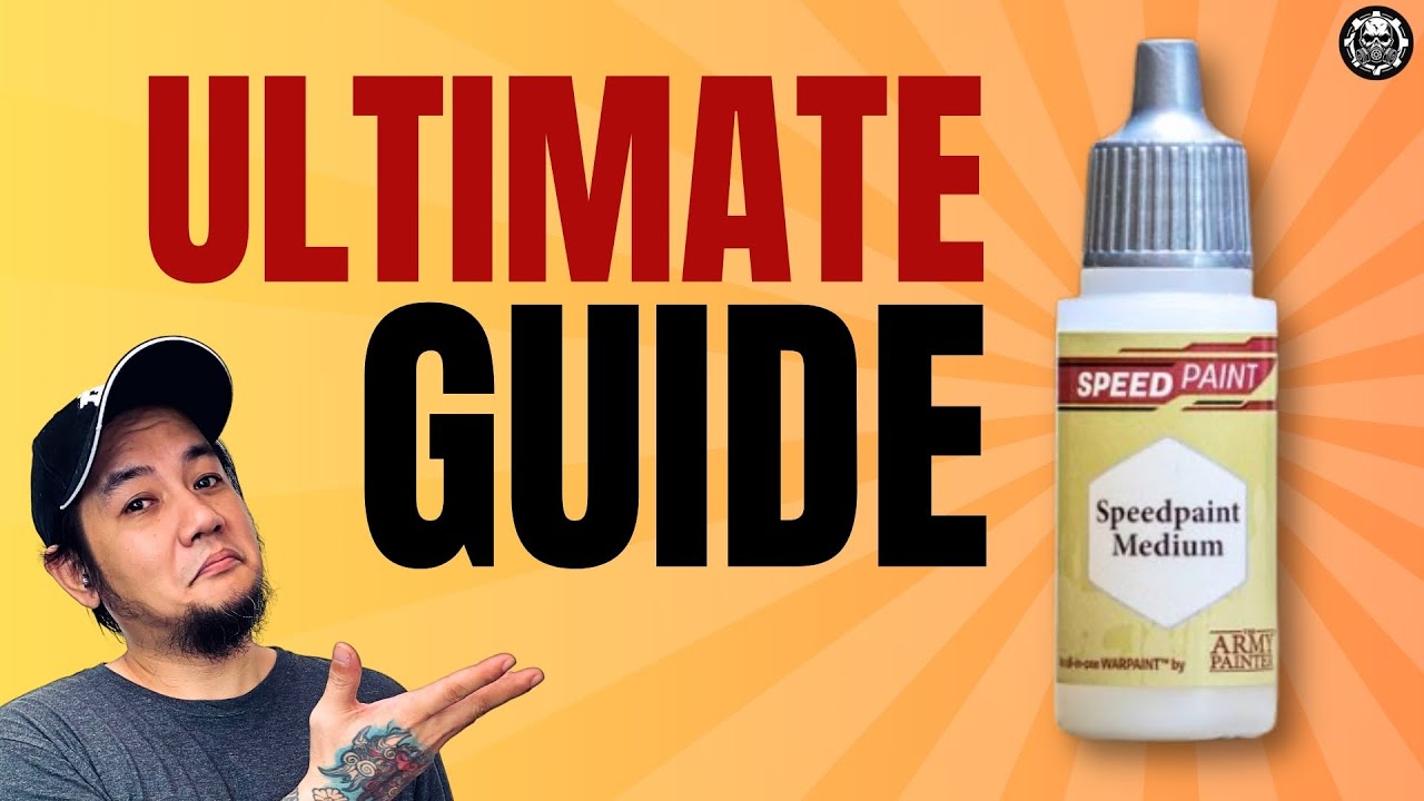 Ultimate Guide to The Army Painter Speedpaint 2.0 MEDIUM