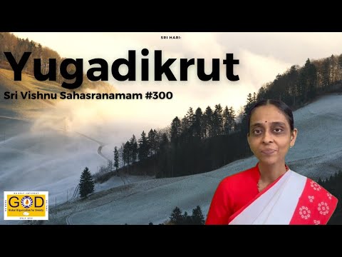 300 Yugadikrut | #EveryDayWithNama | Sri Vishnu Sahasranamam Meaning | Sri Poornimaji