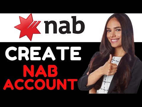 HOW TO SET UP A NATIONAL AUSTRALIA BANK NAB ACCOUNT