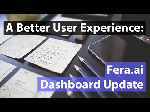 A Better User Experience: Fera.ai Dashboard Update
