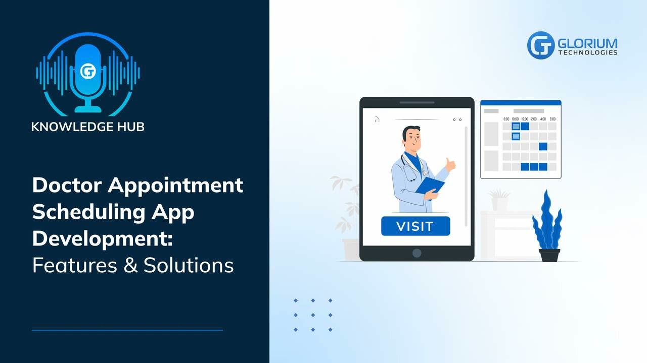 10 Features to Implement in Doctor Appointment Scheduling App Development