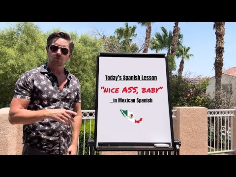 How to Say ‘Nice A$$, Baby’ in Mexican Spanish 😳 🇲🇽