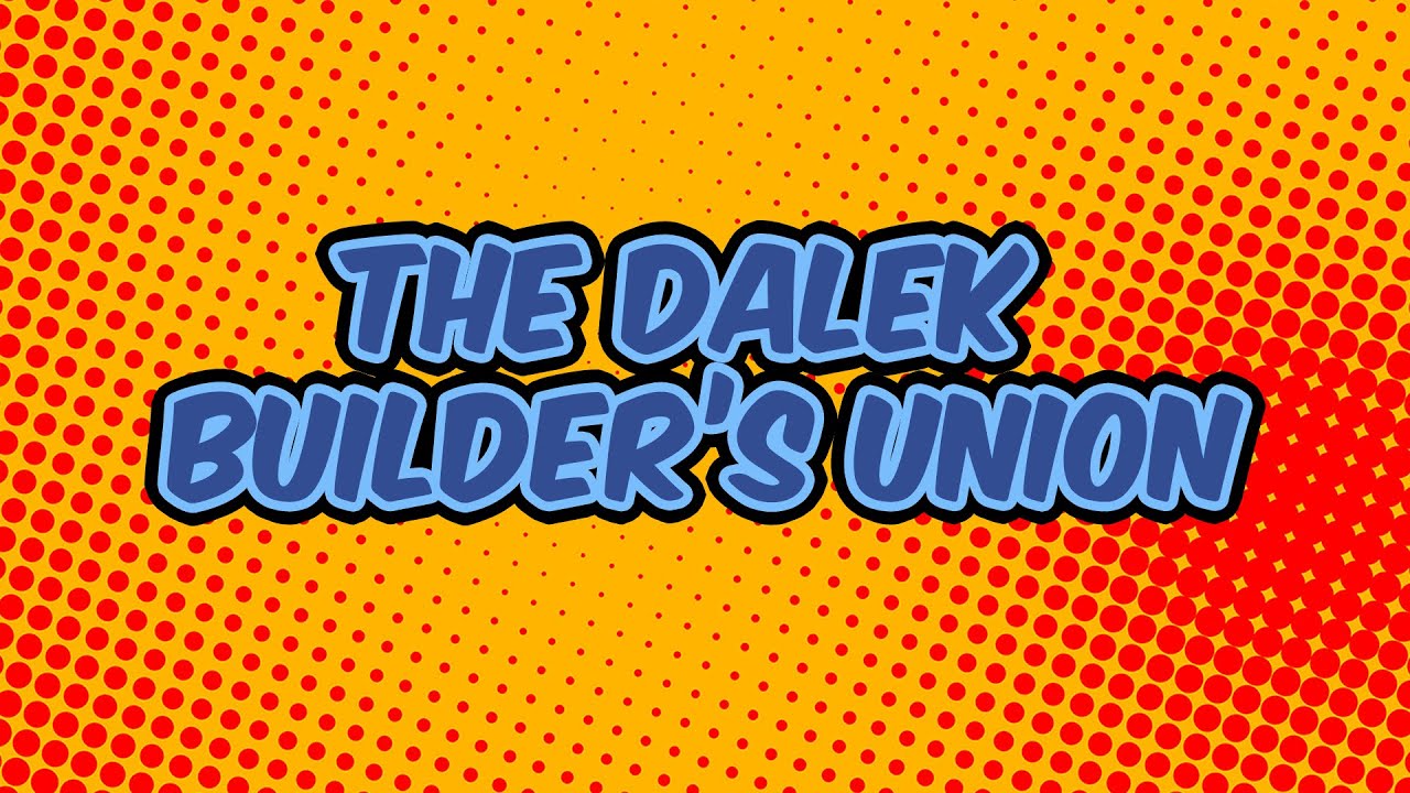 FANDOM! - The Dalek Builder's Union