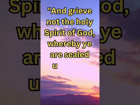 Bible Verse Of The Day - Don't Grieve The Holy Spirit!