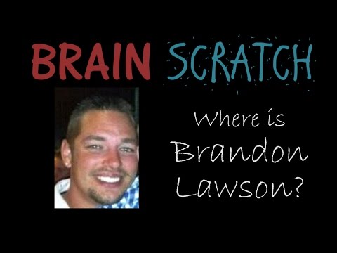BrainScratch: Where is Brandon Lawson?