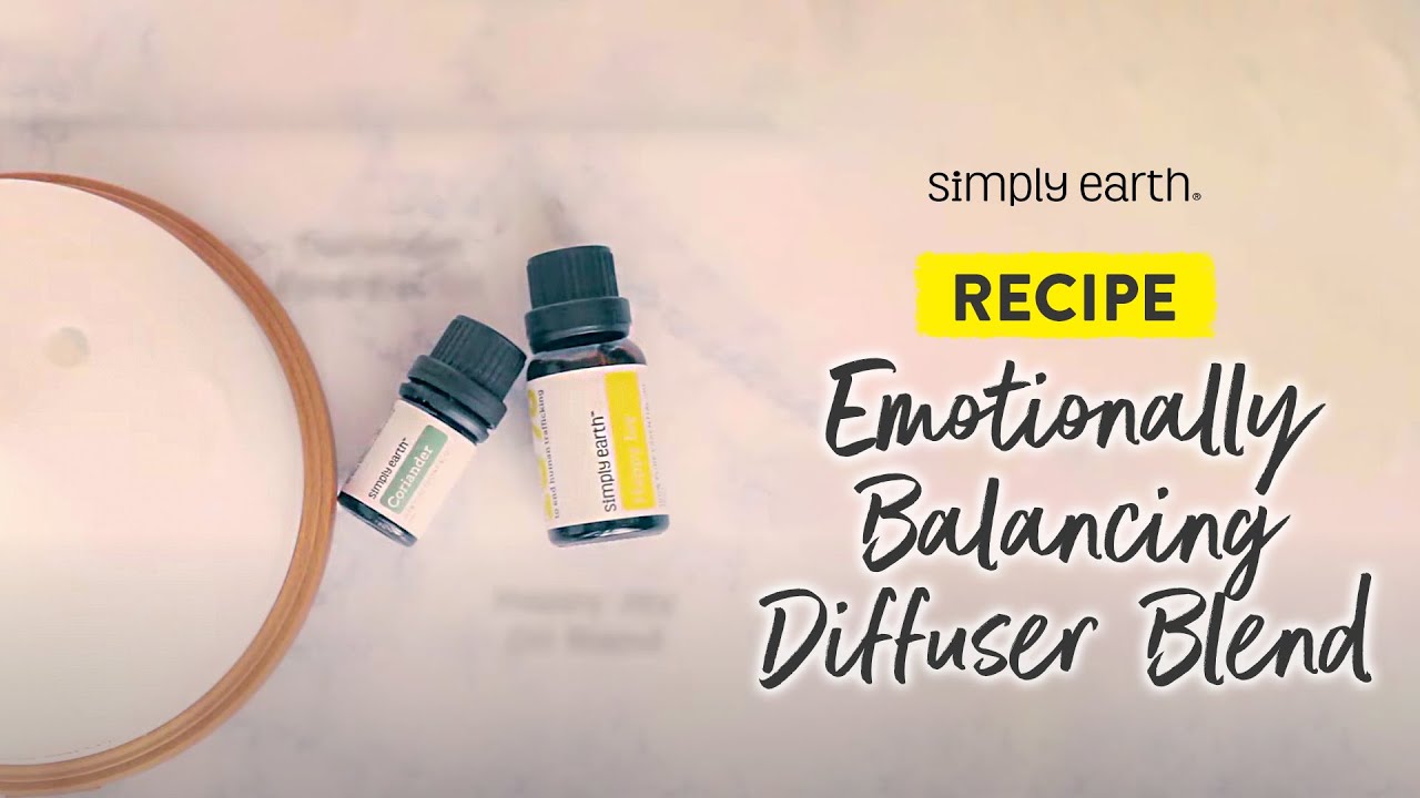 Emotionally Balancing Essential Oil Diffuser Blend